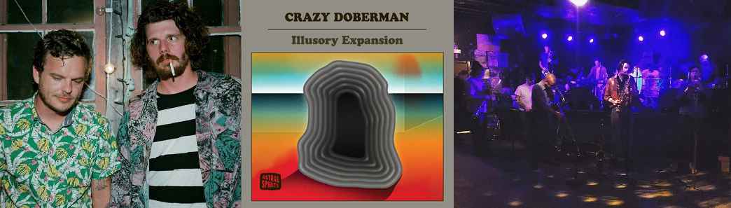 ~ The Bite Behind Crazy Doberman’s Futurist Free-Jazz Bark ~ – Album ...